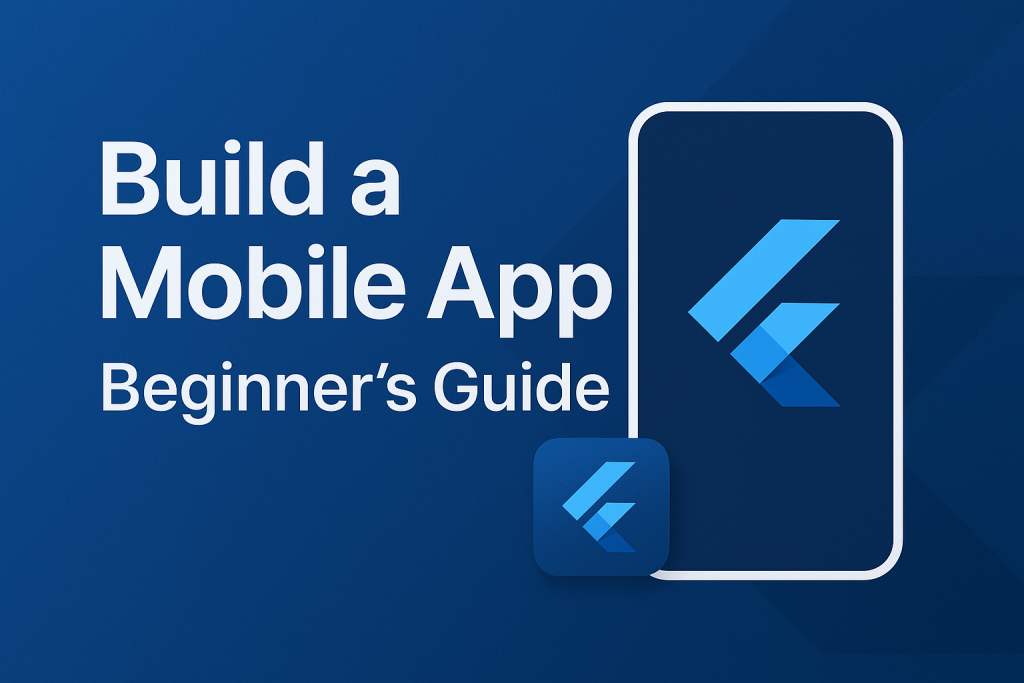 Build a Mobile App with Flutter: Beginner's Guide